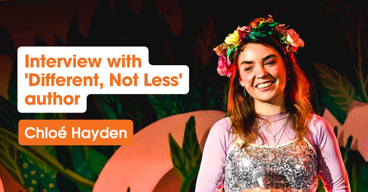 Interview with Different, Not Less author Chloé Hayden - Amaze