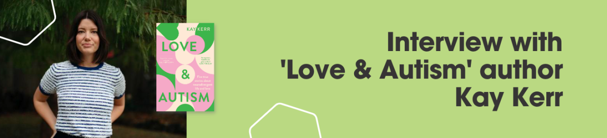 Interview with Love & Autism author Kay Kerr - Amaze