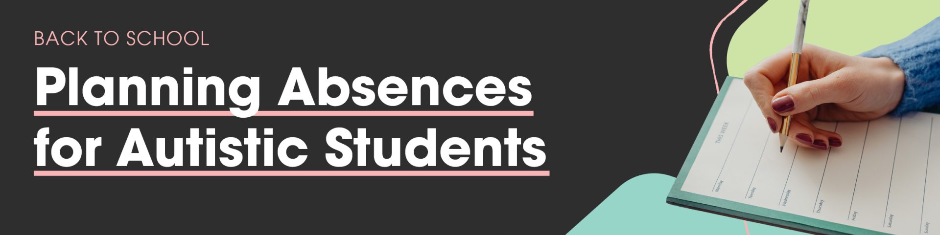 Planning Absences: A Guide for Parents of Autistic Students - Amaze